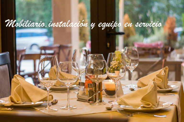 Mobiliario, instalación y equipo en servicio | Cocina y Servicio